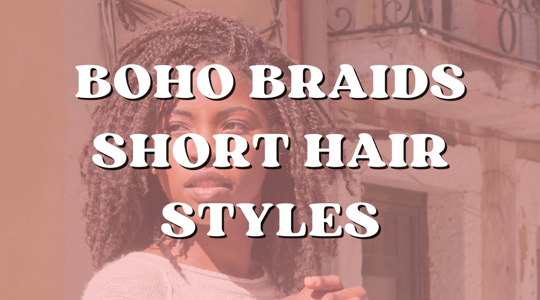 Short and Stylish: Boho Braid Tips and Trends for Short Hair – Private ...