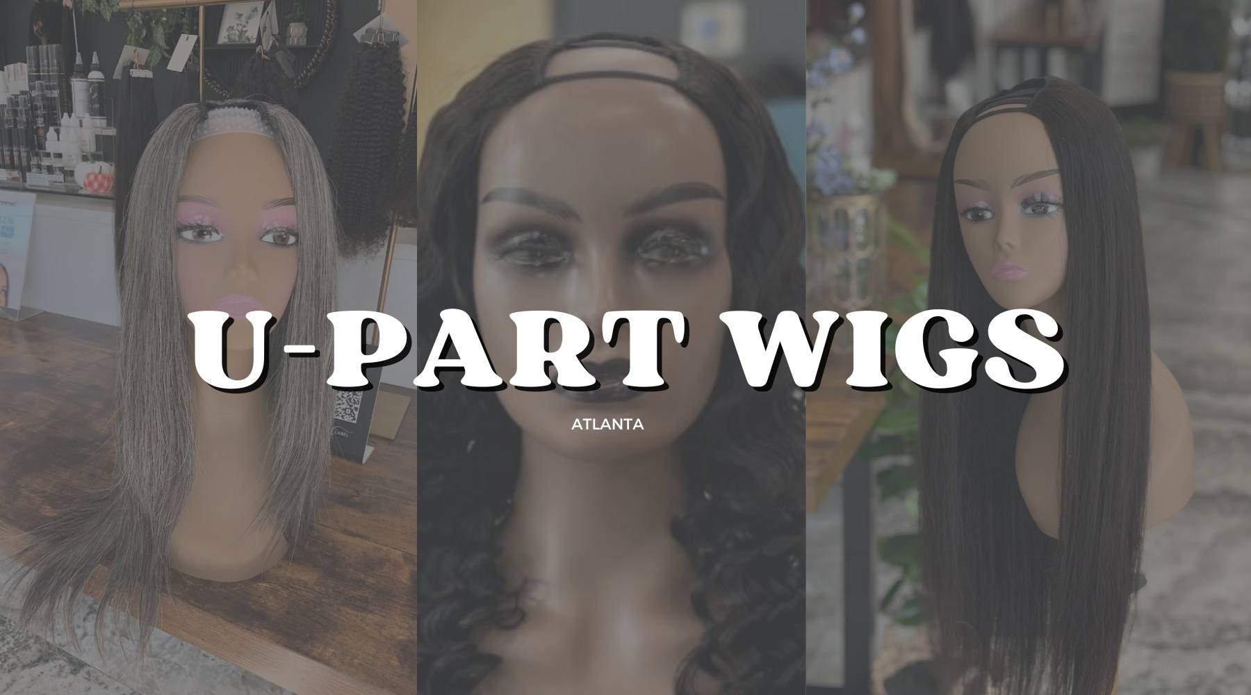 Part It Your Way With Atlanta's Stunning U-Part Wigs – Private Label